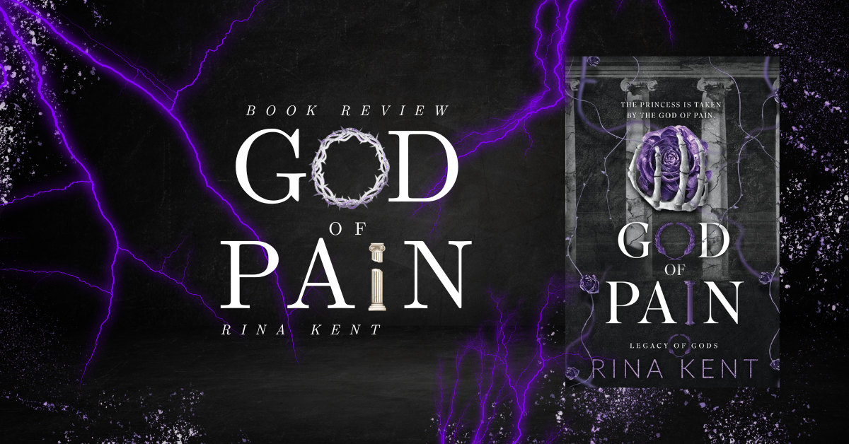 God of Pain by Rina Kent (Legacy of Gods #2) – Luster of Books