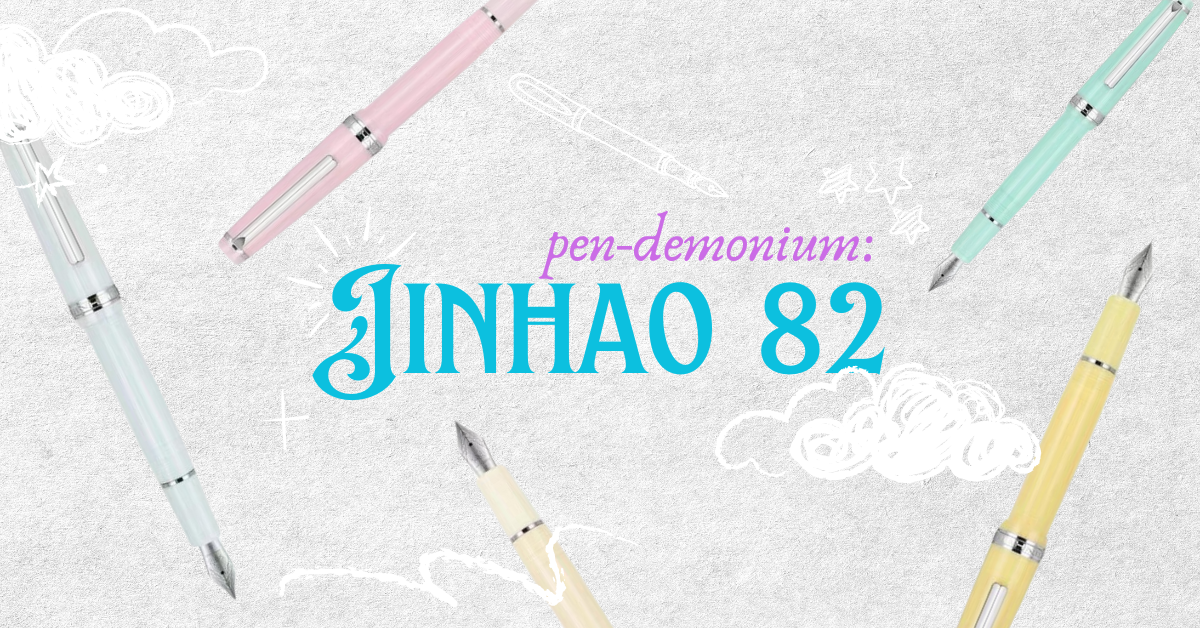 pen-demonium: jinhao 82 fountain pen – Luster of Books