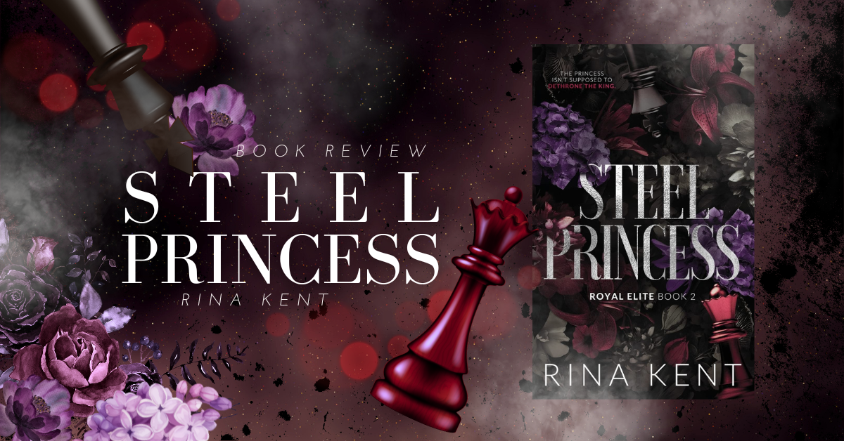 Steel Princess by Rina Kent (Royal Elite #2) – Luster of Books