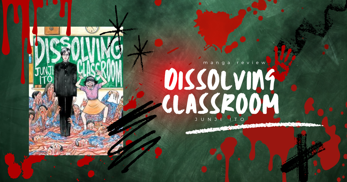 Dissolving Classroom by Junji Ito – Luster of Books