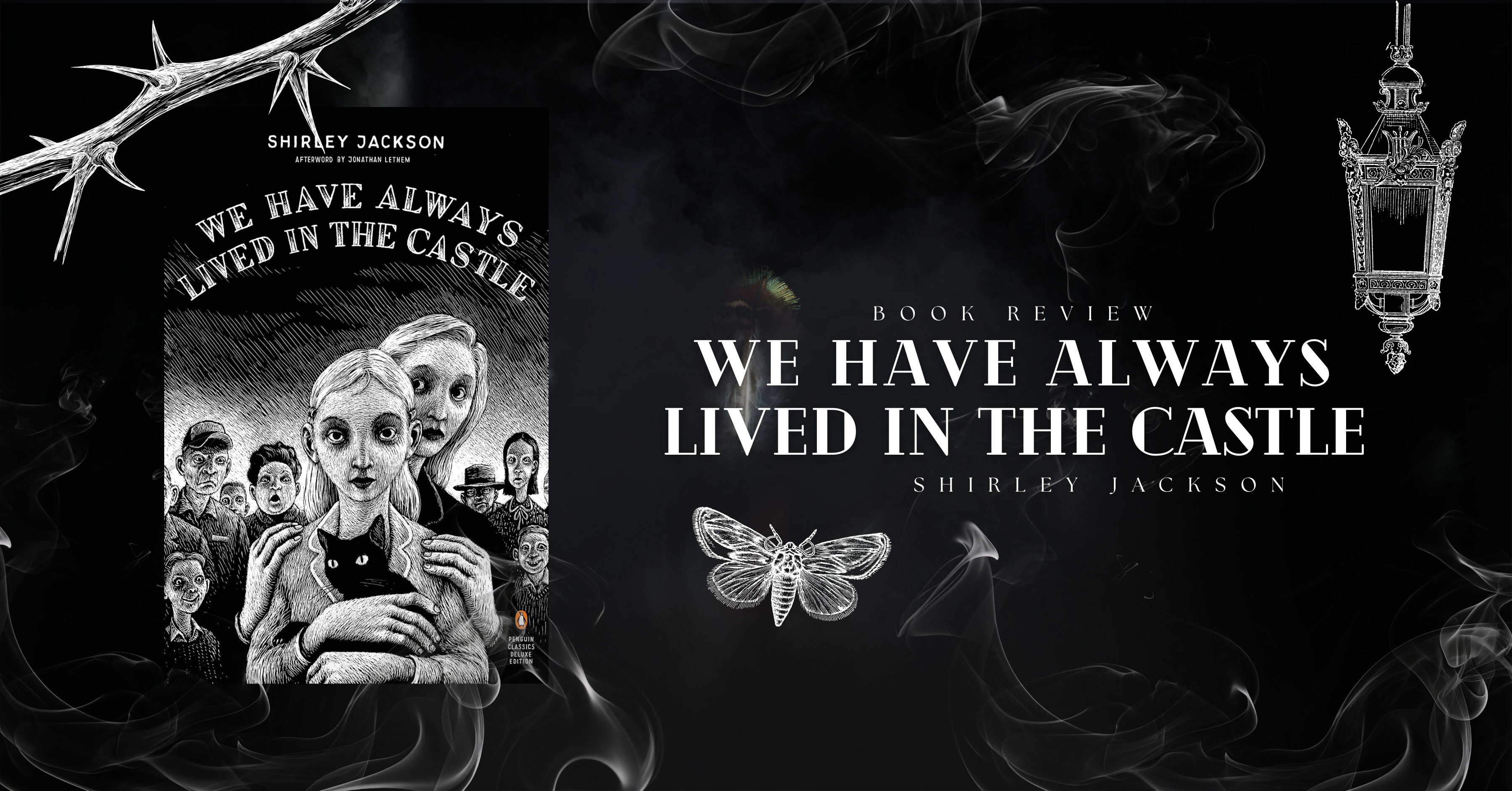 We Have Always Lived in the Castle by Shirley Jackson – Luster of Books